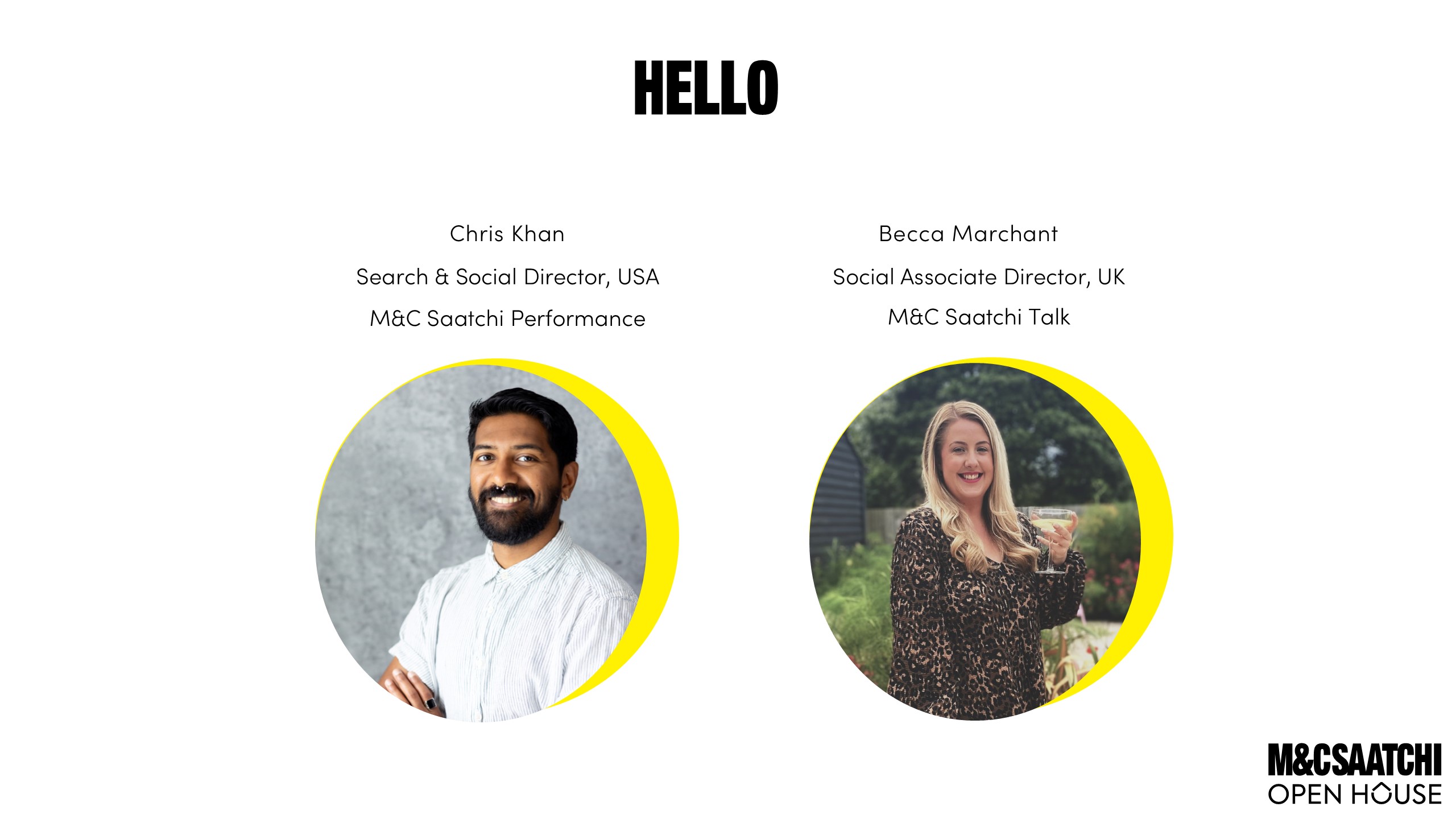 WEEK 6 - MEDIA & PR • M&C Saatchi Open House